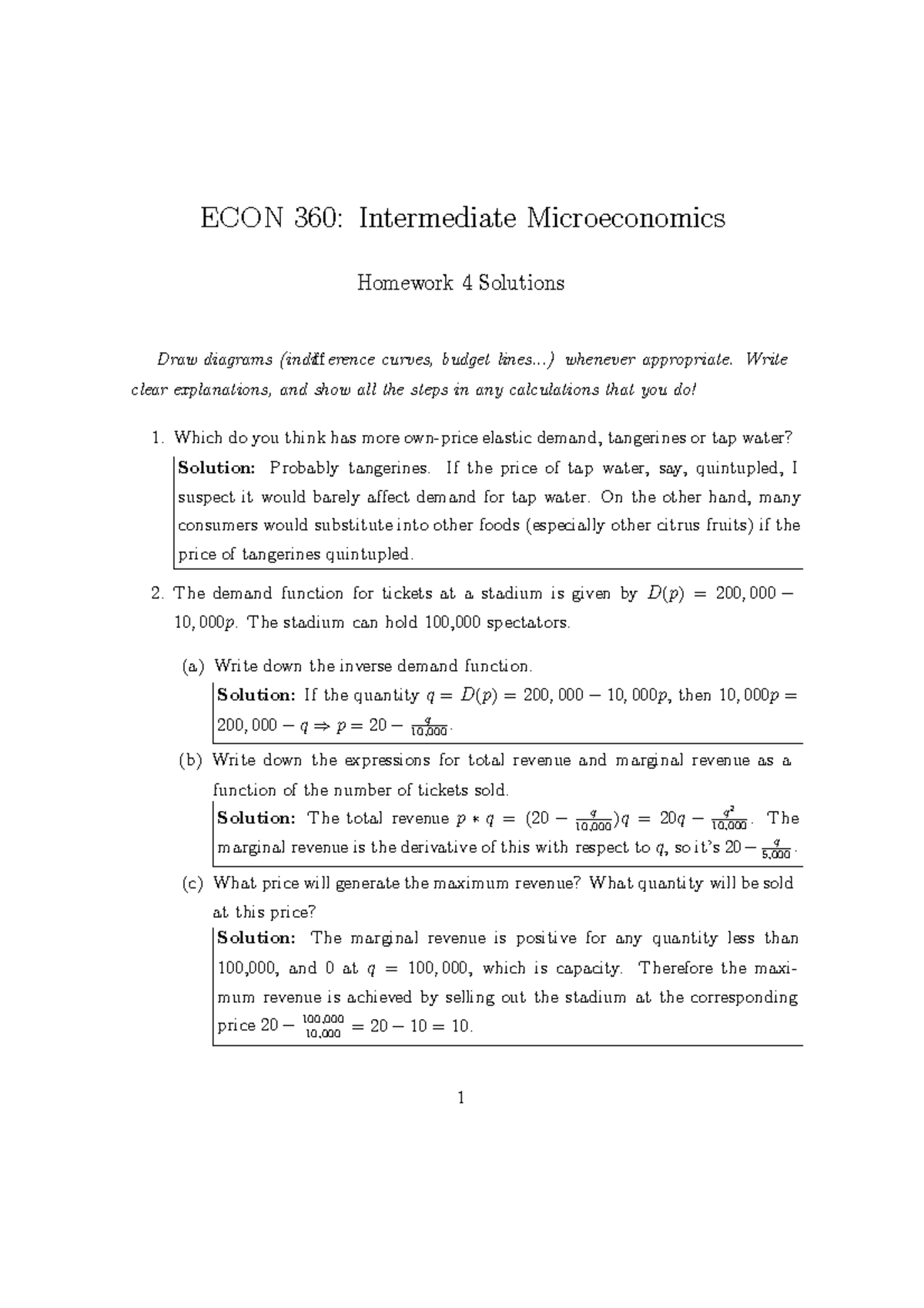 Econ hw 4 - ECON 360: Intermediate Microeconomics Homework 4 Solutions Draw diagrams ...