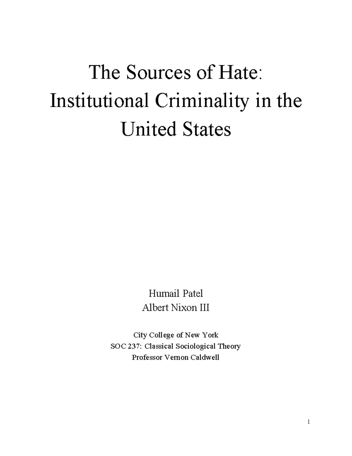 SOC237 Final Paper - The Sources of Hate: Institutional Criminality in ...