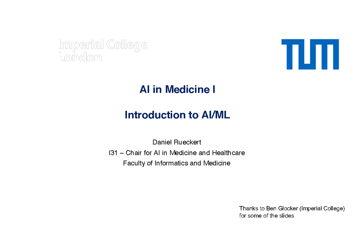 Week 1 - Introduction to ML slides - Daniel Rueckert I31 – Chair for AI ...