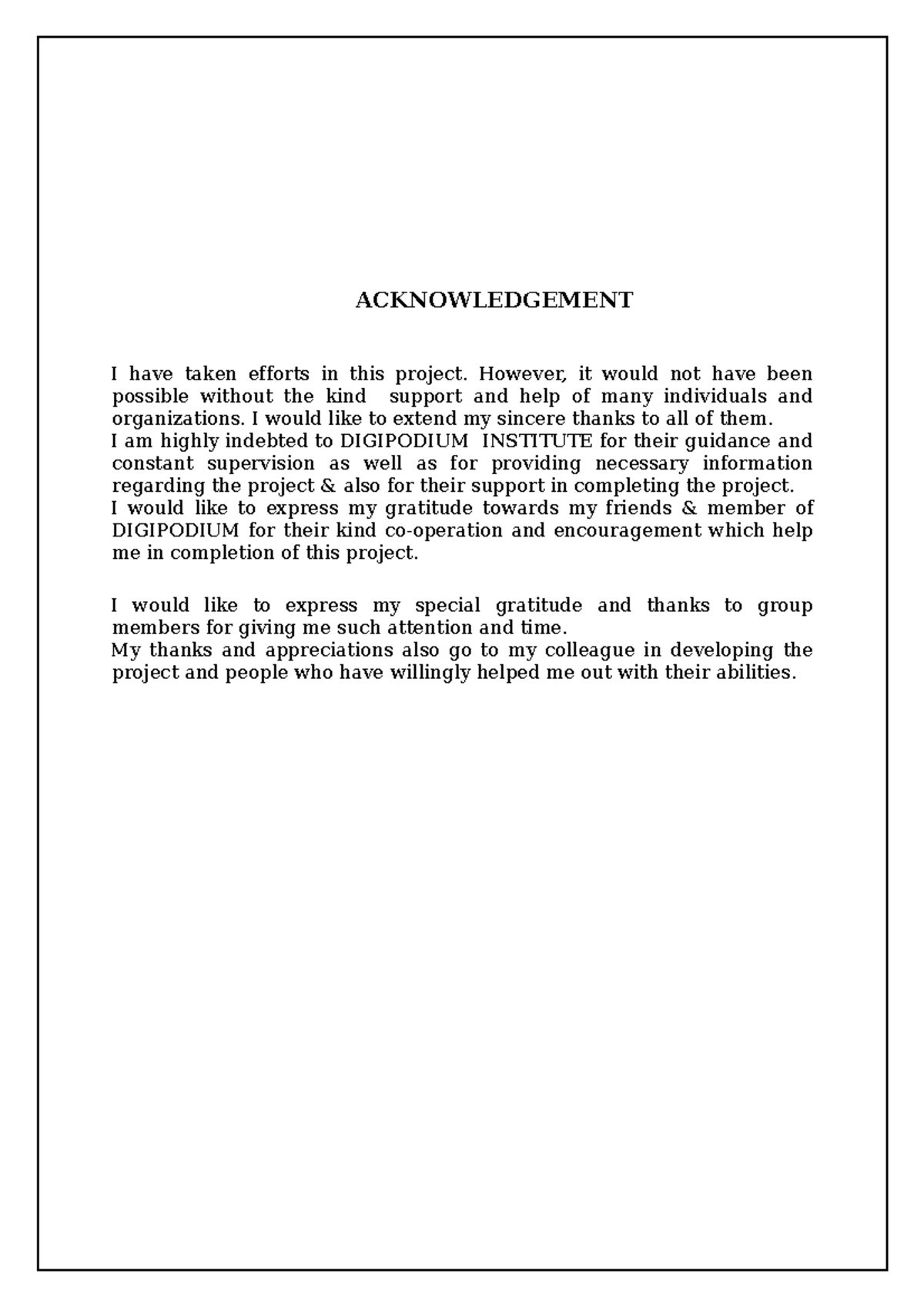 Ajay Project Report - ACKNOWLEDGEMENT I have taken efforts in this ...