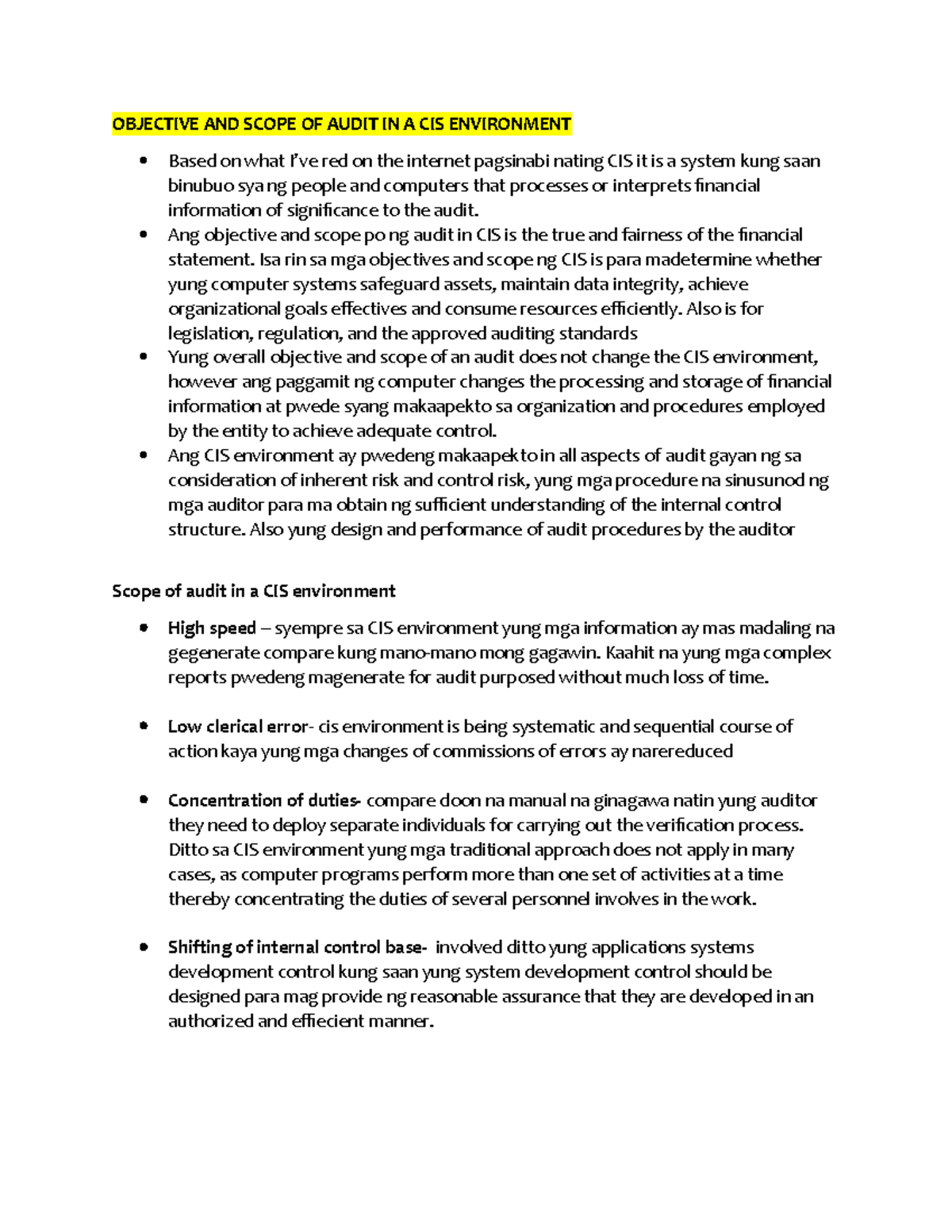 Reading ASS - OBJECTIVE AND SCOPE OF AUDIT IN A CIS ENVIRONMENT Based on what I’ve red on the ...