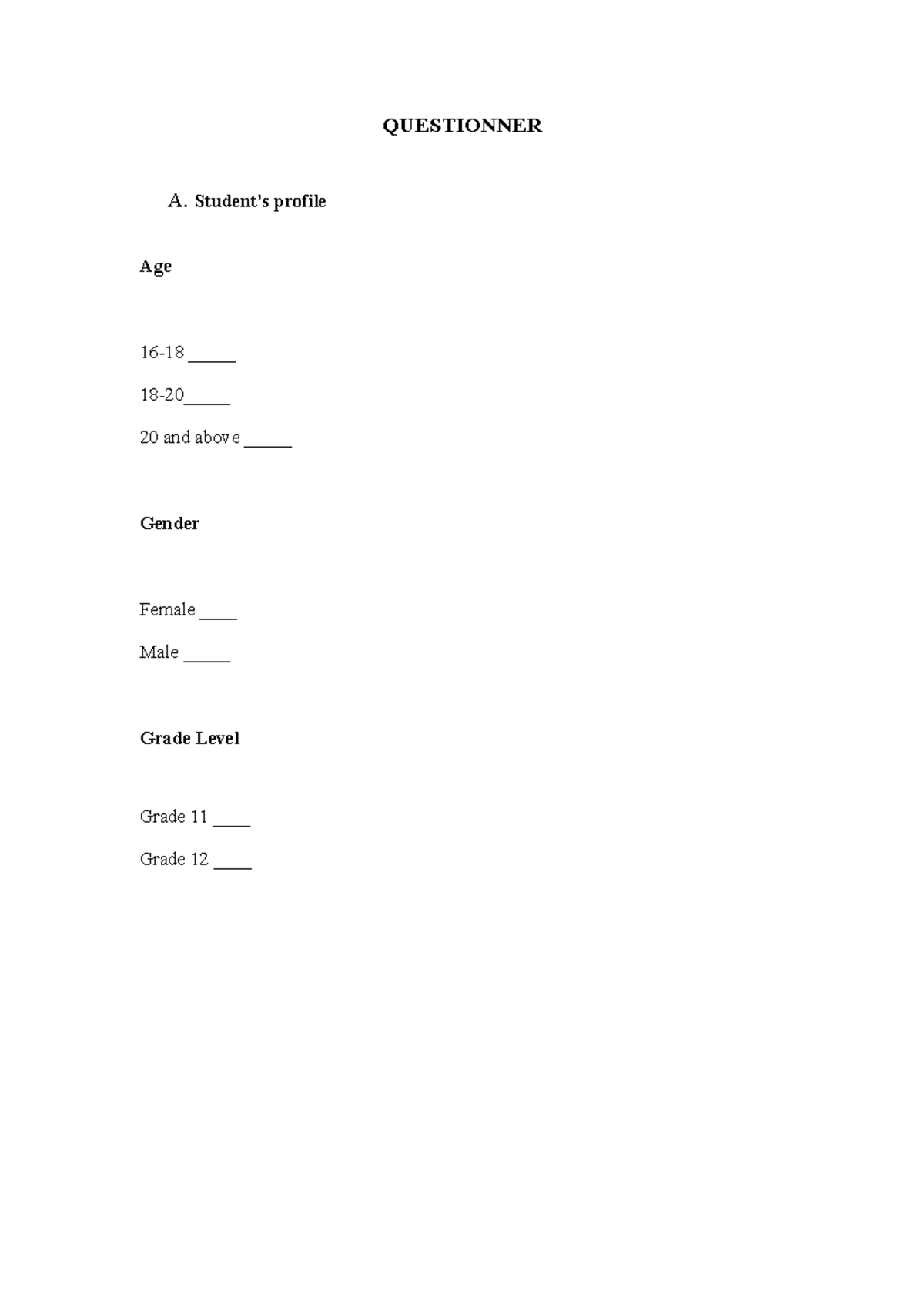 SURVEY Questionner - QUESTIONNER A. Student’s profile Age 16-18 ...