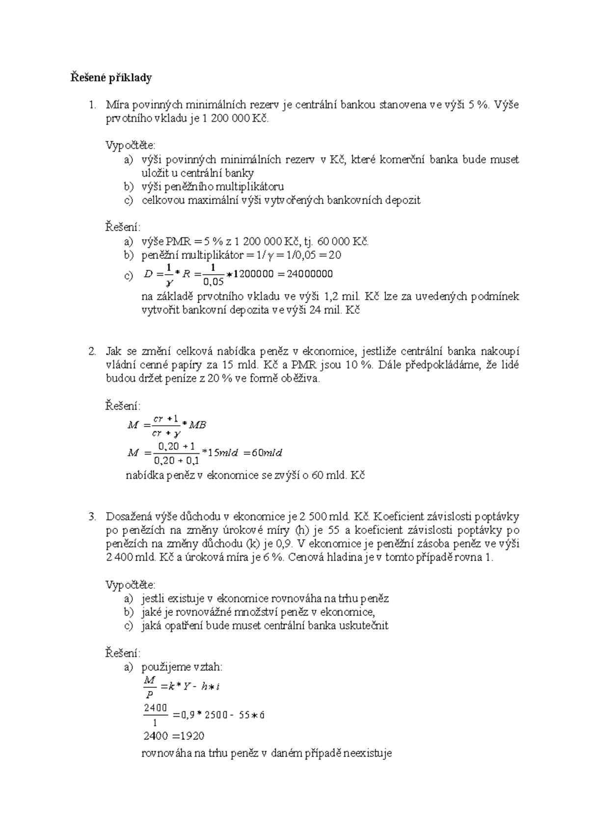 Penize resene priklady - Řešené příklady 1. Míra povinných minimálních rezerv je centrální ...