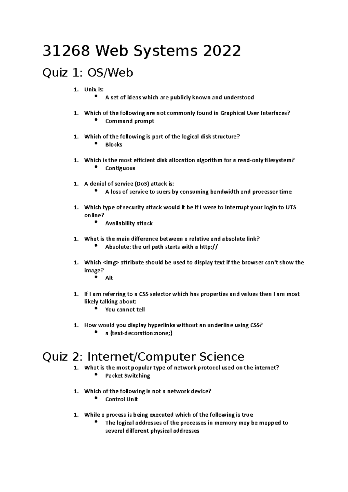 Web Systems Quizzes 2022 - 31268 Web Systems 2022 Quiz 1: OS/Web 1. Unix is: A set of ideas ...
