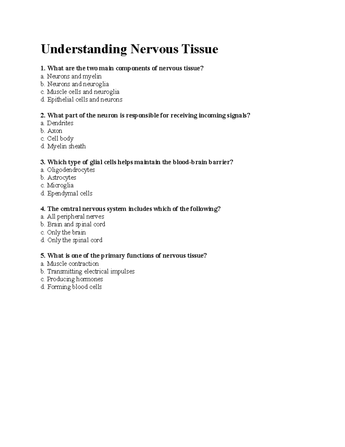 Nervous Tissue Quiz - Understanding Nervous Tissue What are the two ...