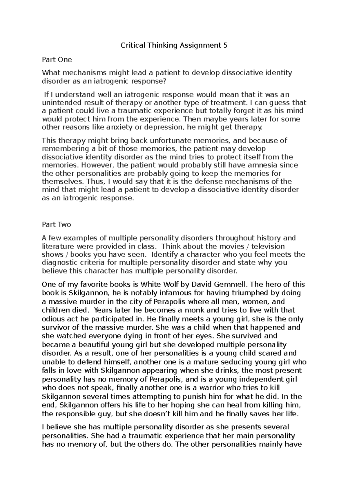 Critical Thinking Assignment 5 - I can guess that a patient could live ...