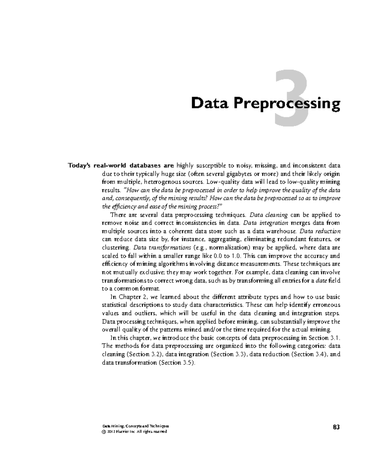 8. Data Preprocessing-Chapter - 3 Data Preprocessing Today’s real-world databases are highly ...