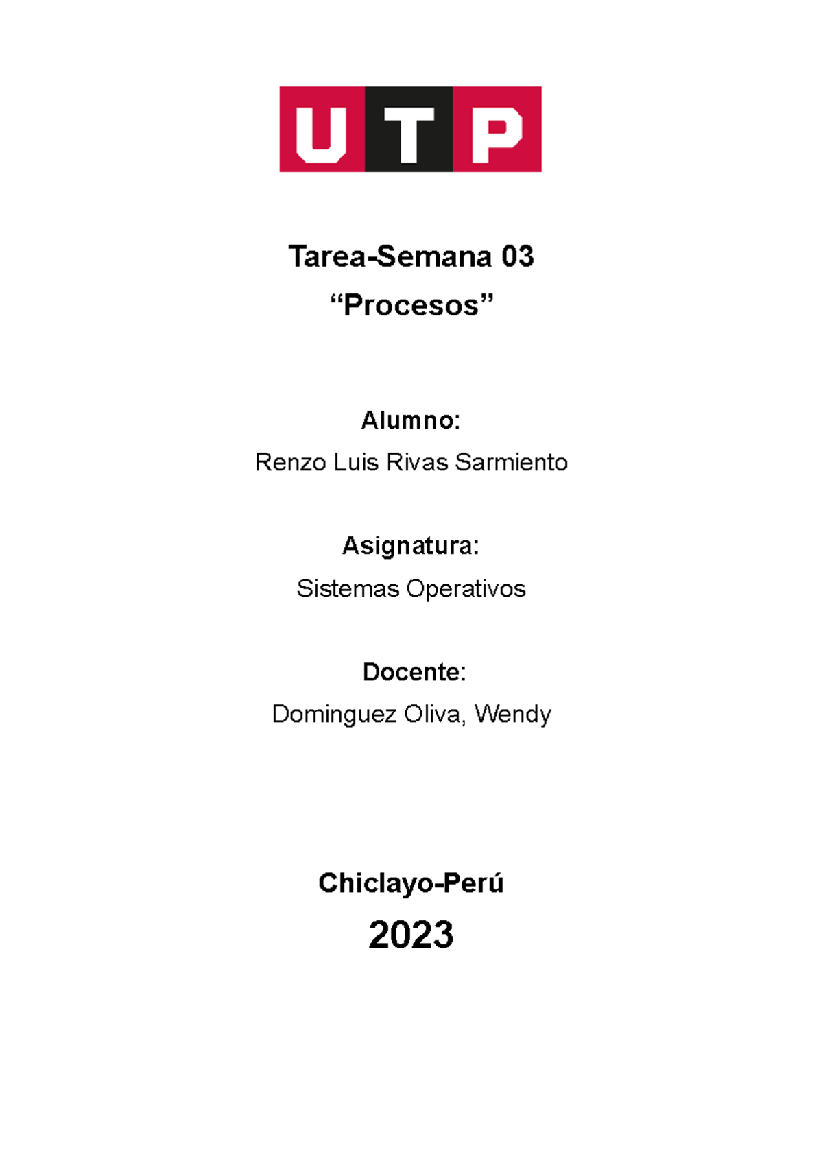 Tarea-Semana 3 SO - Tarea-Semana 3 SO - Tarea-Semana 03 “Procesos” Alumno: Renzo Luis Rivas ...