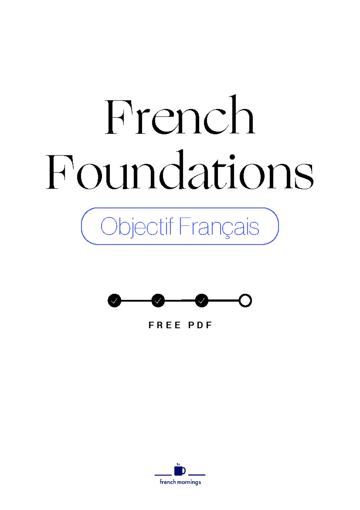 French-foundation-guide - French Foundations F R E E P D F Objectif ...