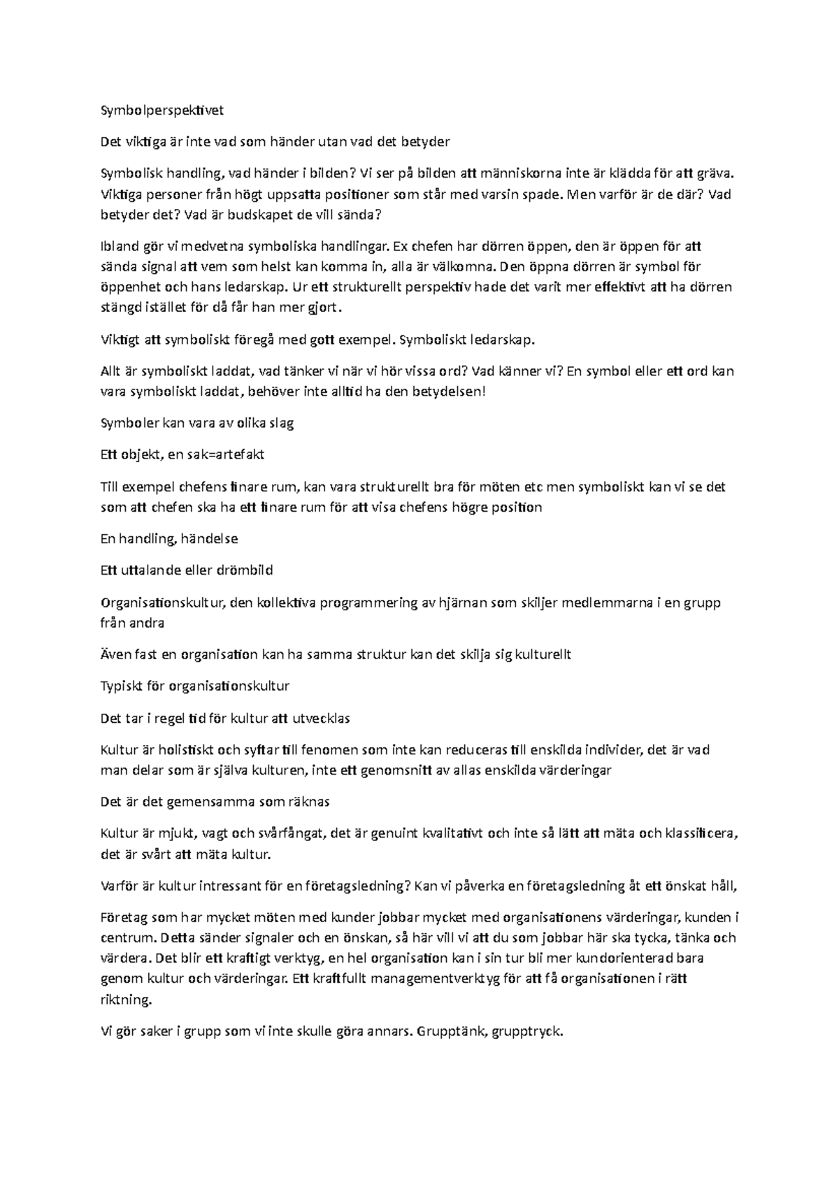 FL om symbolperspektivet organisation och ledarskap - Symbolperspektivet Det viktiga är inte vad ...