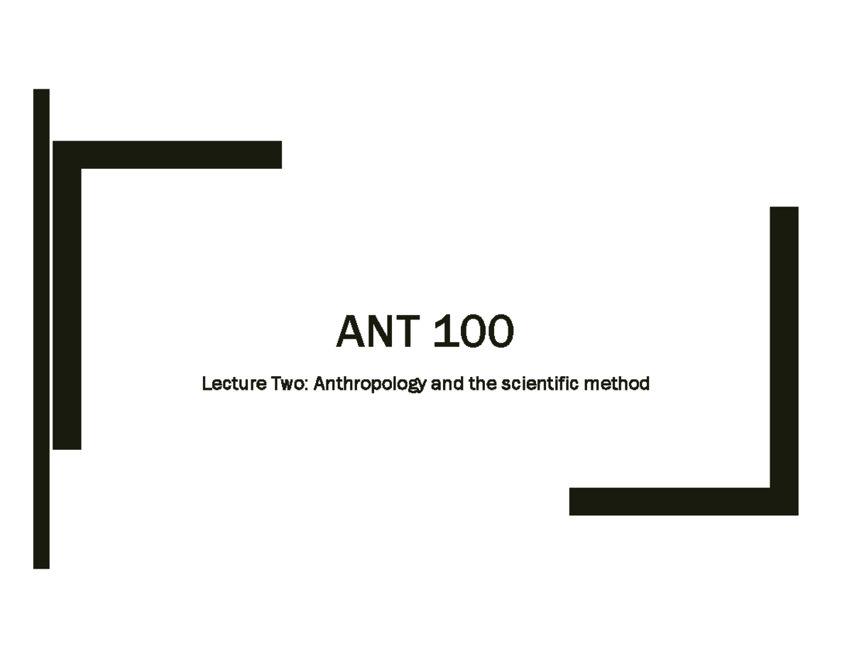 Lecture 2 - Anthropological Thought - ANT 100 Lecture Two: Anthropology ...