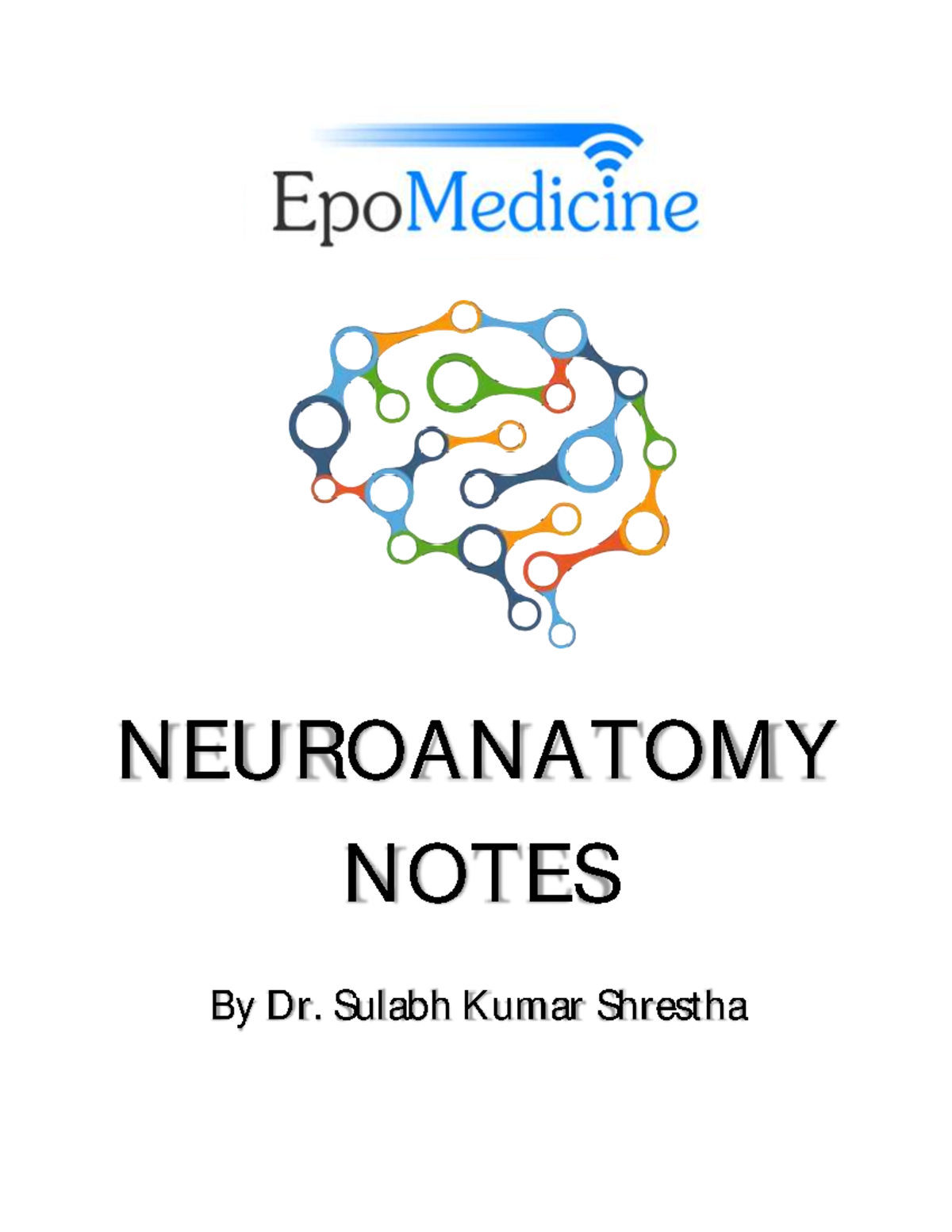 Neuroanatomy-notes compressed - NEUROANATOMY NOTES By Dr. Sulabh Kumar ...