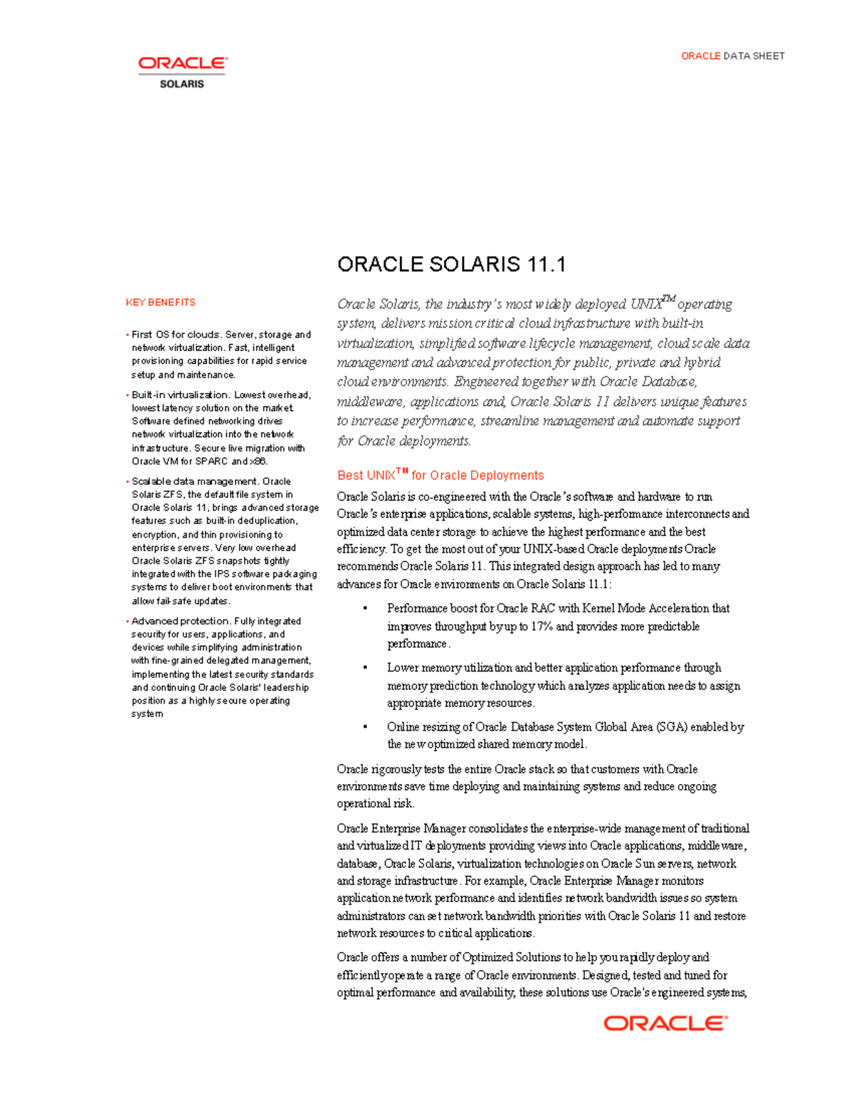Oracle Solaris 11 - KEY BENEFITS First OS for clouds. Server, storage and network virtualization ...