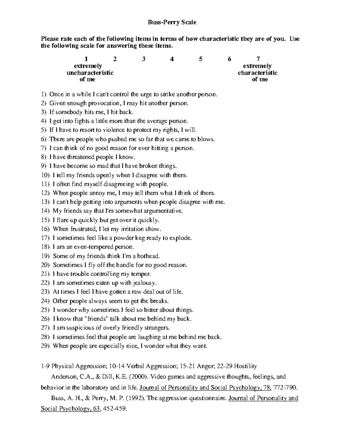 Aggression questionnaire - Buss-Perry Scale Please rate each of the ...