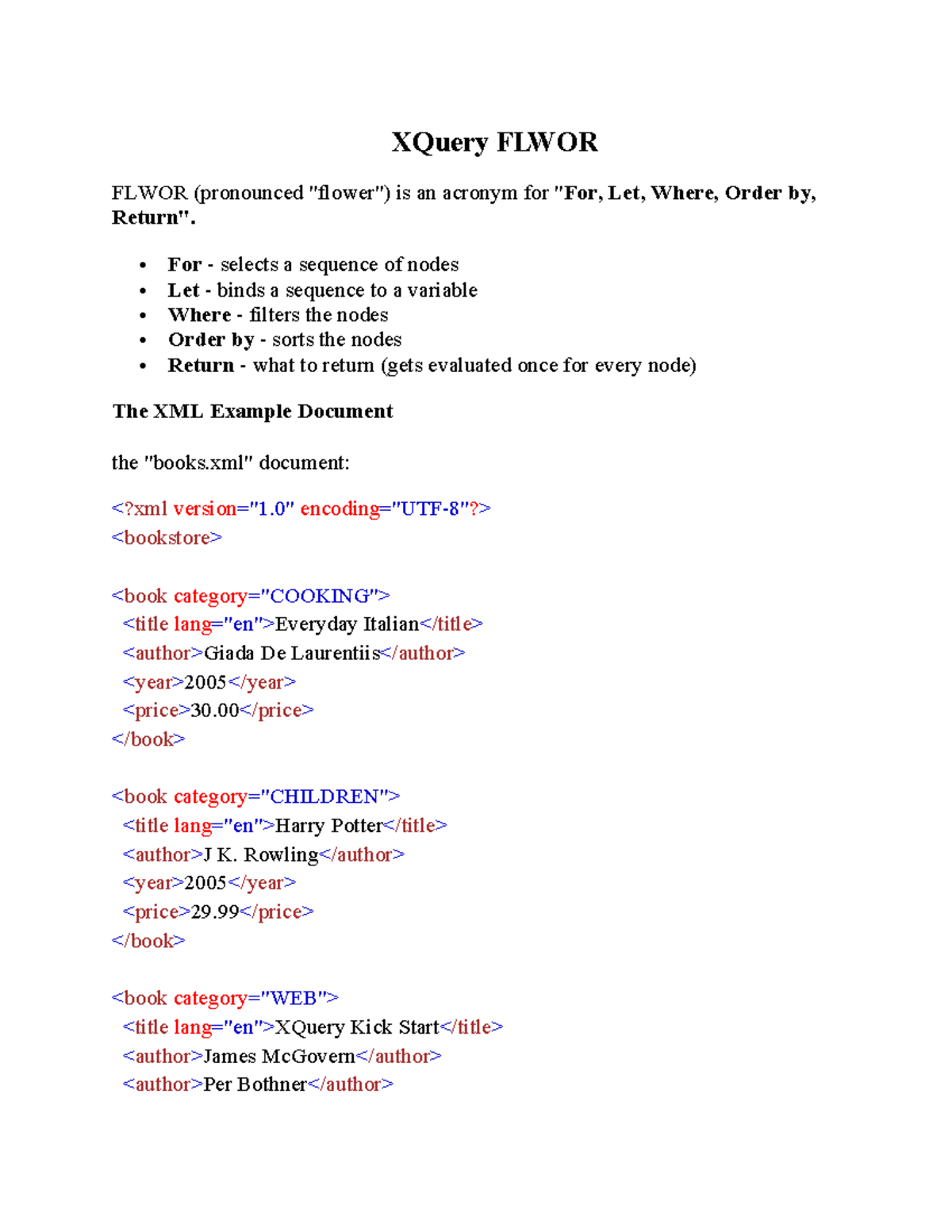 Xquery flwer - XQuery FLWOR FLWOR (pronounced "flower") is an acronym ...