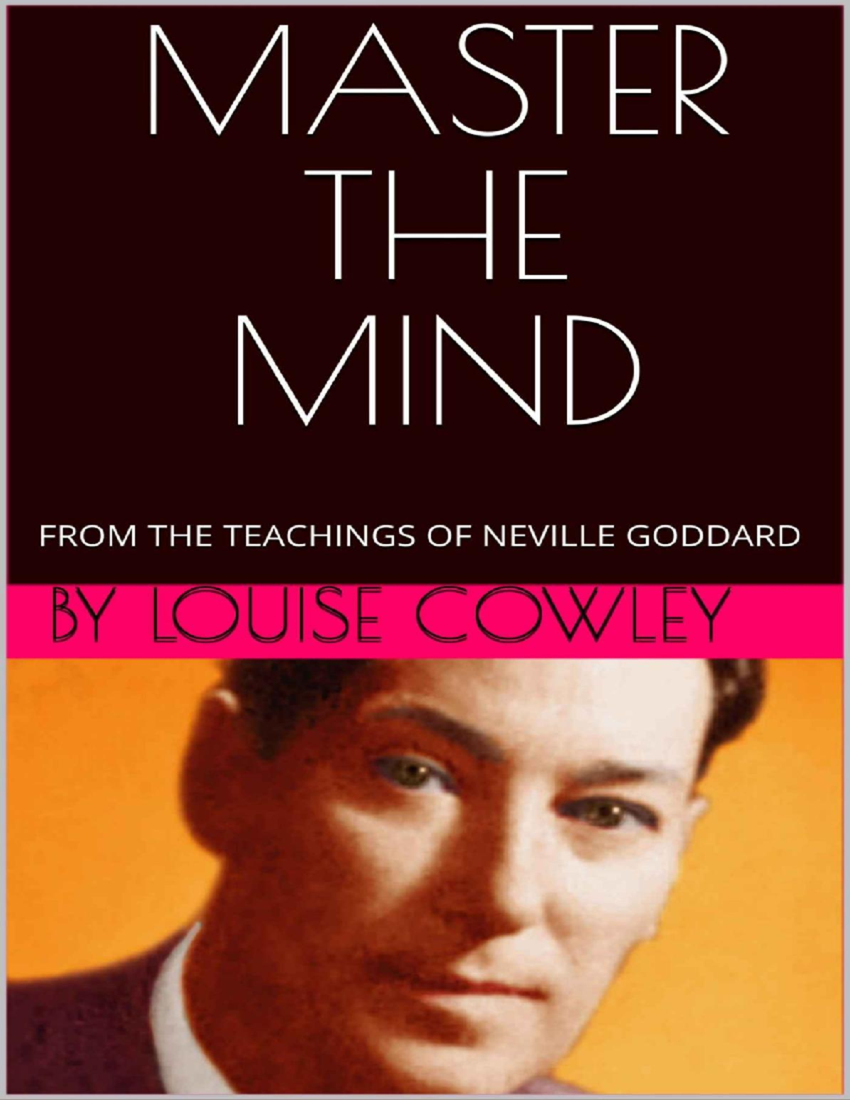 Master The Mind - science - MASTER YOUR MIND By Louise Cowley Table of ...