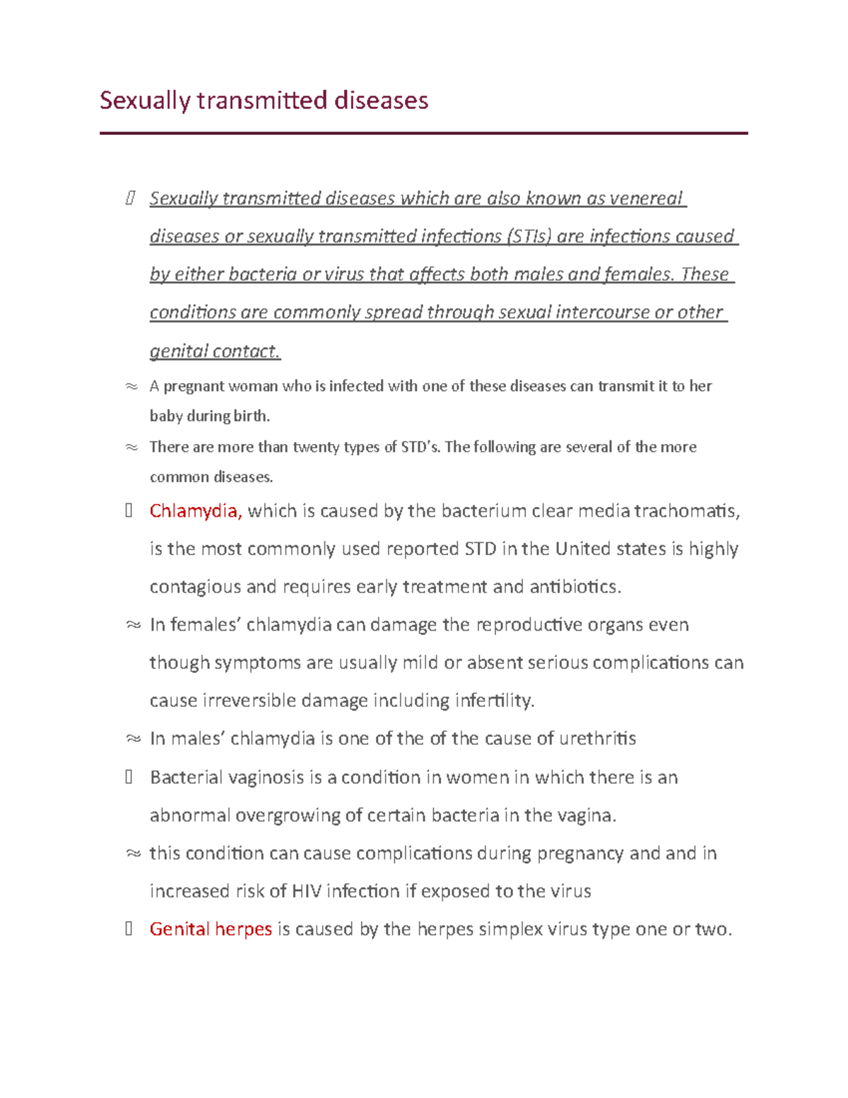 Sexually transmitted diseases - These conditions are commonly spread ...