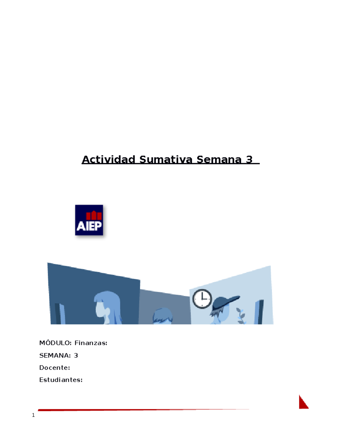 Finanzas - Semana 3 - SUMATIVA - Actividad Sumativa Semana 3 MÓDULO: Finanzas: SEMANA: 3 Docente ...