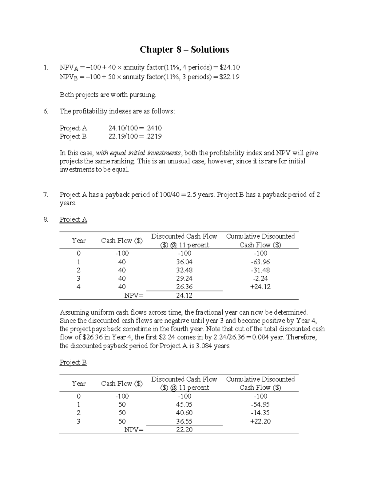 Chapter 8 - Solutions - ........ - Chapter 8 – Solutions NPVA = –100 ...