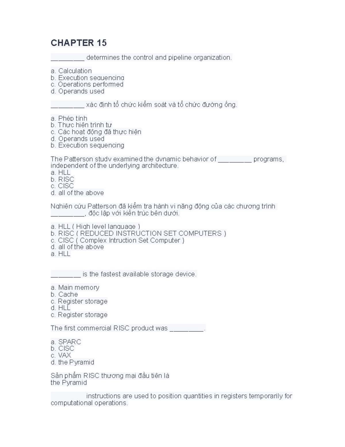 Review 4 - CHAPTER 15 _________ determines the control and pipeline ...