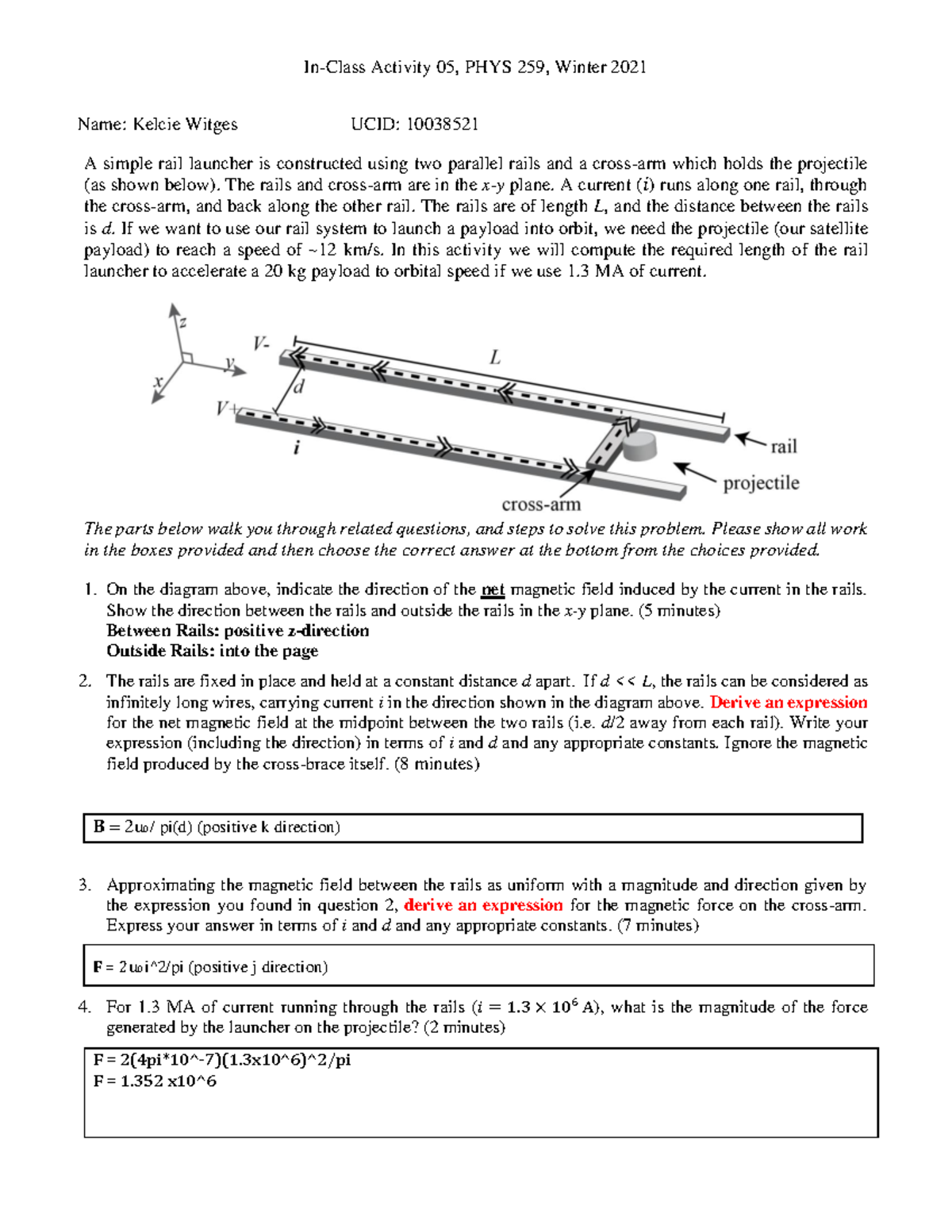 Witges, Kelcie - Activity 5 PHYS 259 - L04 - In-Class Activity 05 , PHYS 259, Winter 20 21 Name ...
