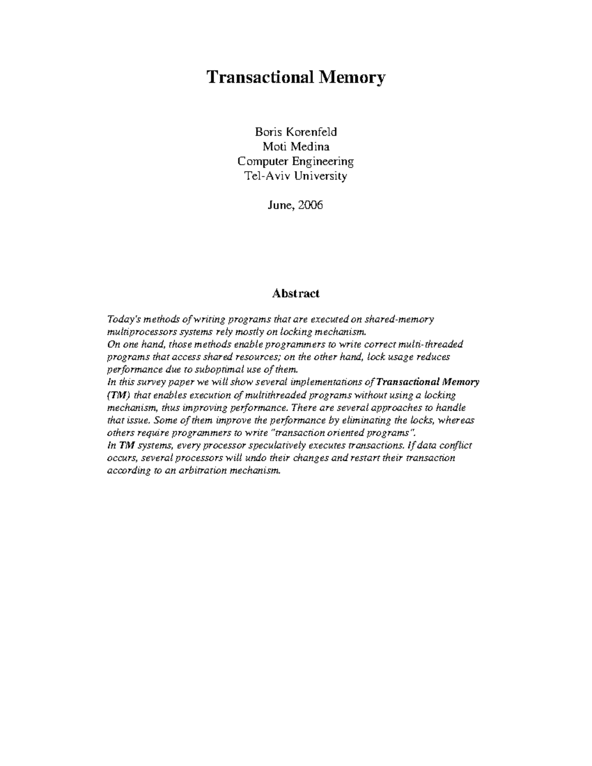 Transactional Memory - Transactional Memory Boris Korenfeld Moti Medina Computer Engineering ...