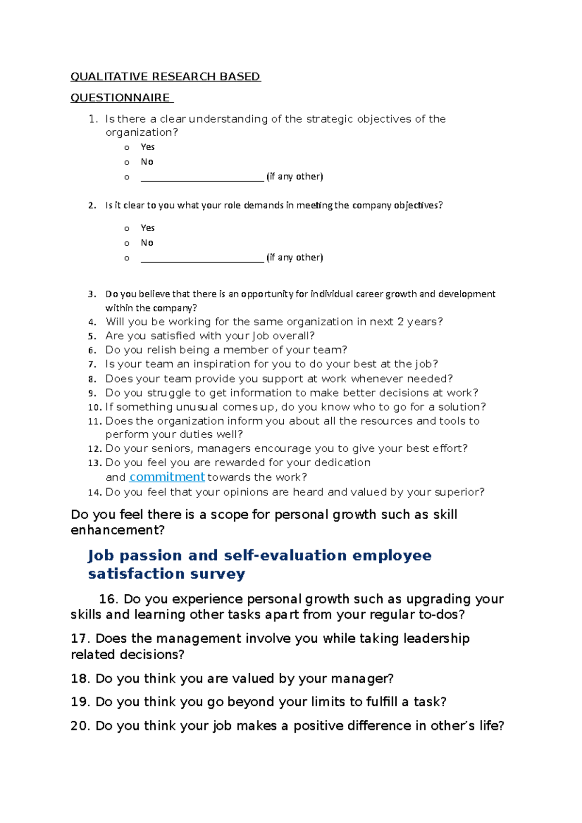 Questionnaire 1 - QUALITATIVE RESEARCH BASED QUESTIONNAIRE Is there a ...