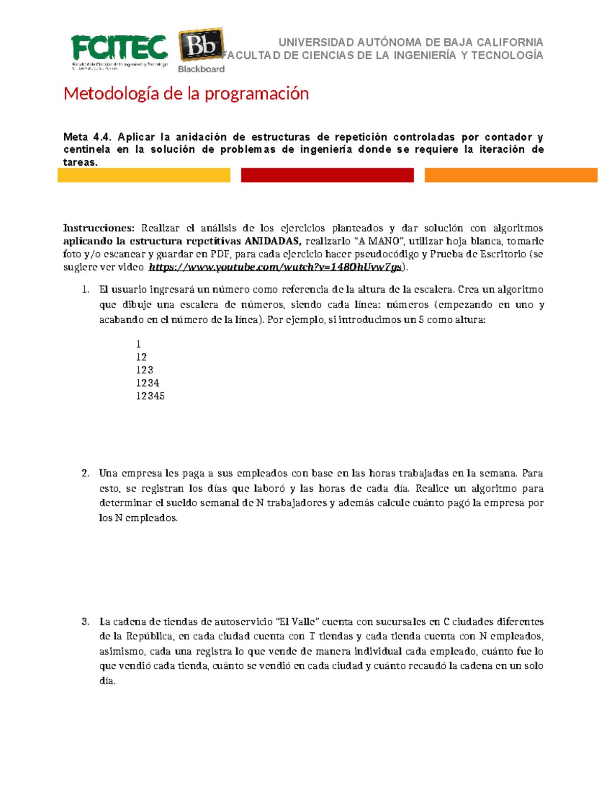 Meta 4 - meta 4.4 - UNIVERSIDAD AUTÓNOMA DE BAJA CALIFORNIA FACULTAD DE ...