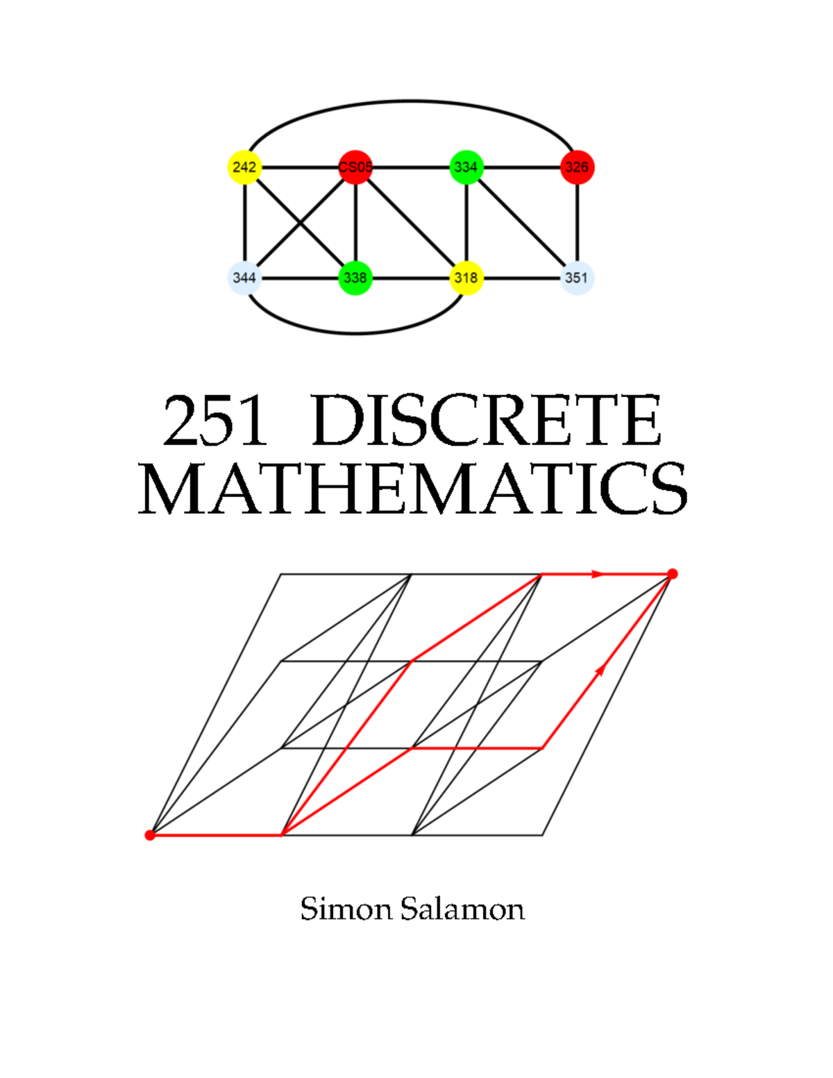 251 Discrete Mathematics - Simon Salamon - 251 DISCRETE MATHEMATICS ...