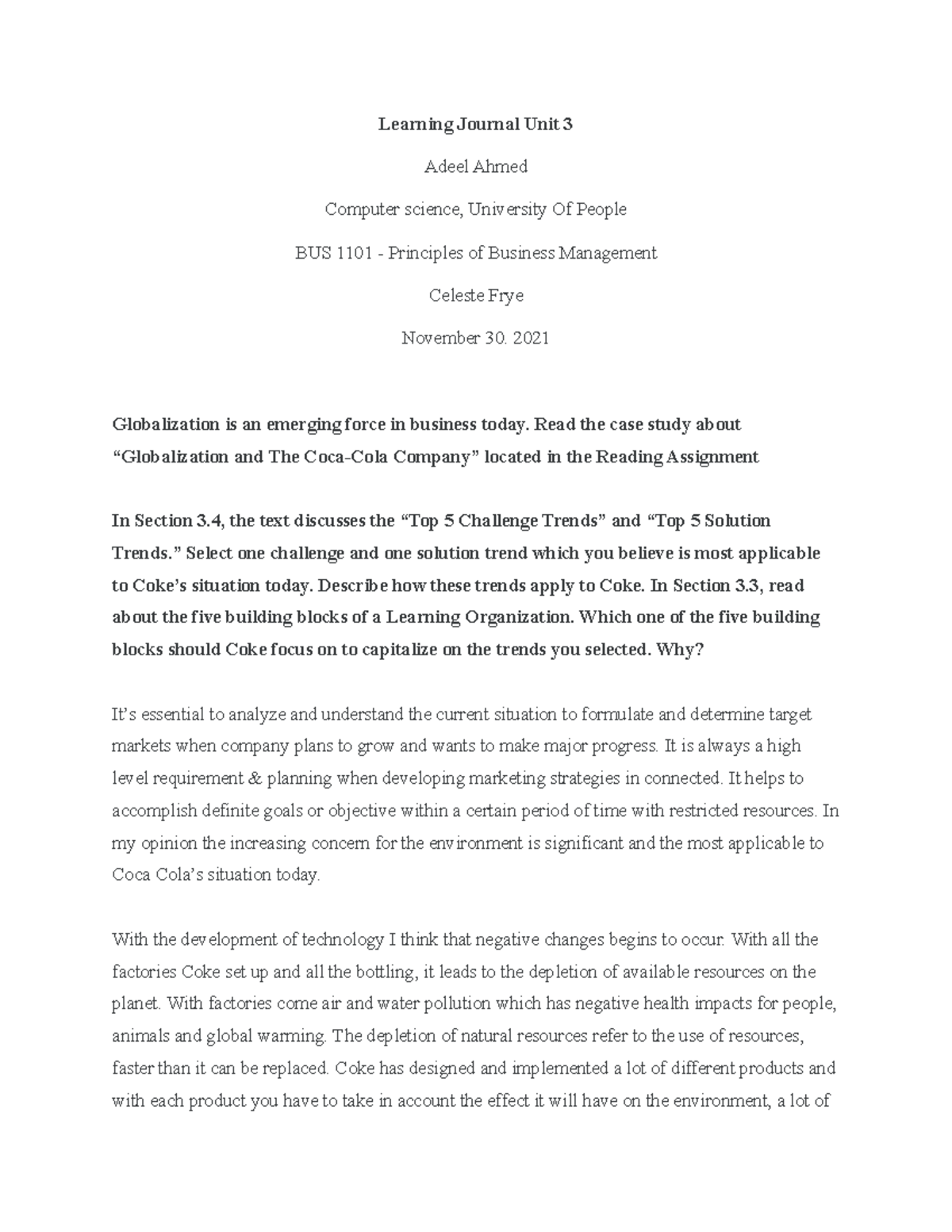 Learning Journal Unit 3 - 2021 Globalization is an emerging force in business today. Read the ...