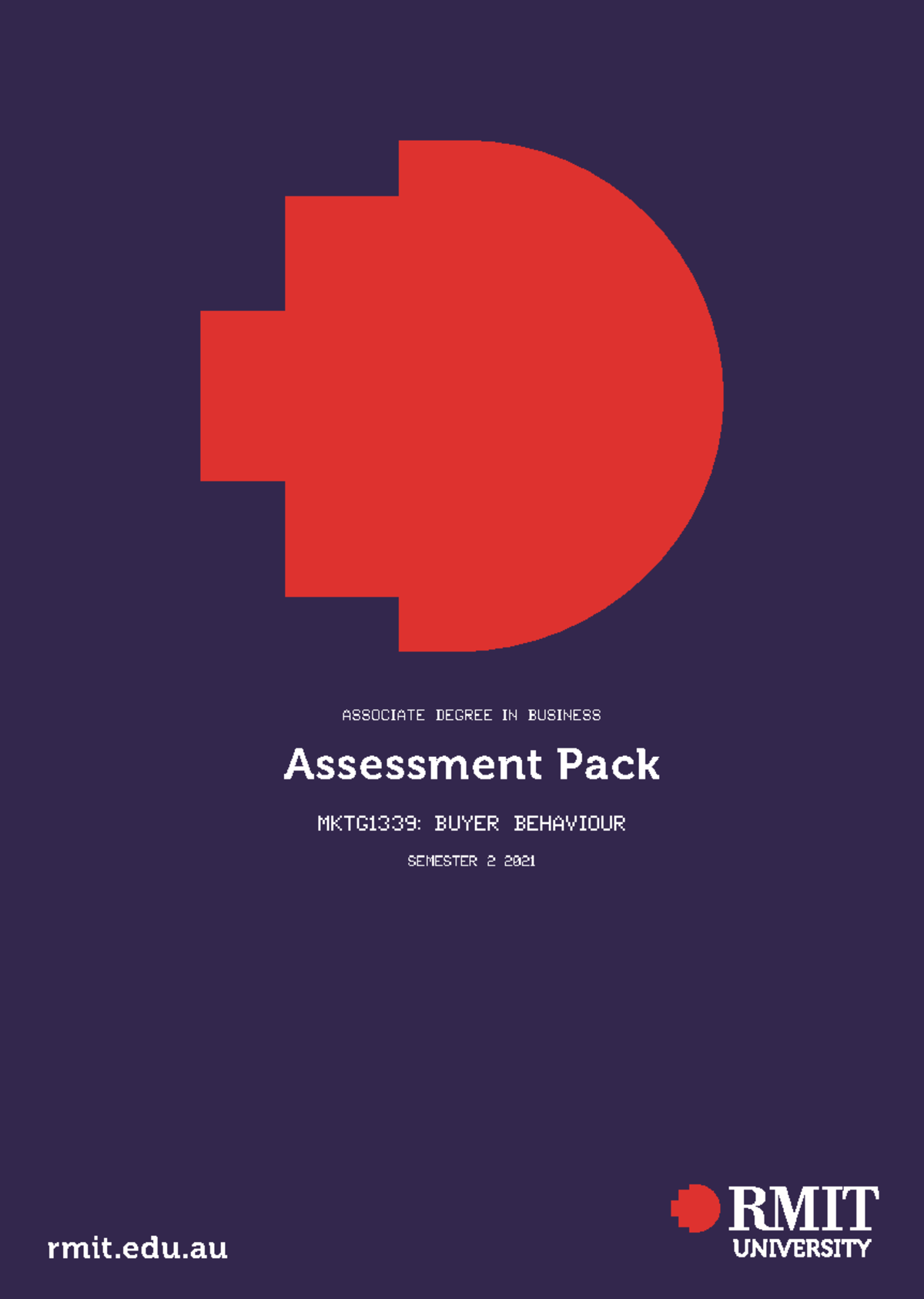 Assessment 1 Info Pack - Buyer Behaviour - MKTG1339 - rmit.edu ...