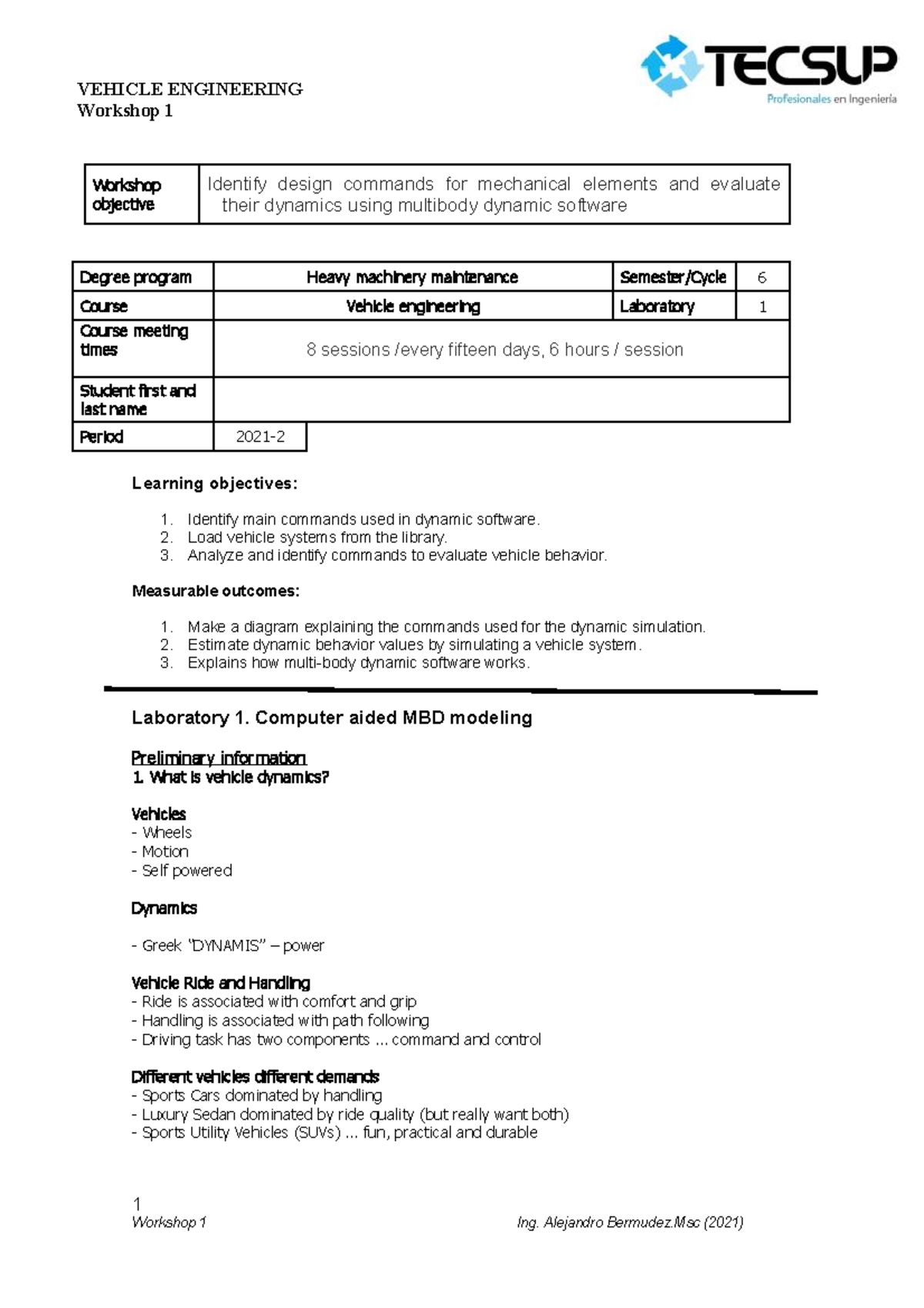 Lab 1 - DESARROLLAR LABORATORIO - Workshop 1 Workshop objective Identify design commands for ...