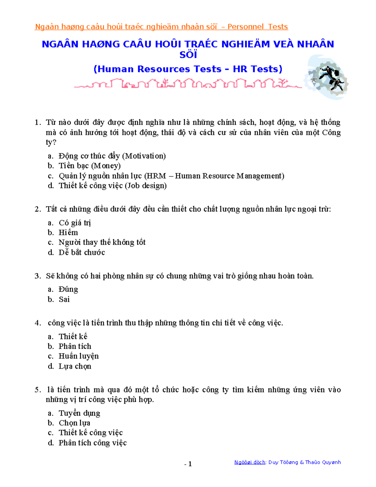 Ngan hang cau hoi trac nghiem ve Nhan Su - NGAÂN HAØNG CAÂU HOÛI TRAÉC NGHIEÄM VEÀ NHAÂN SÖÏ ...