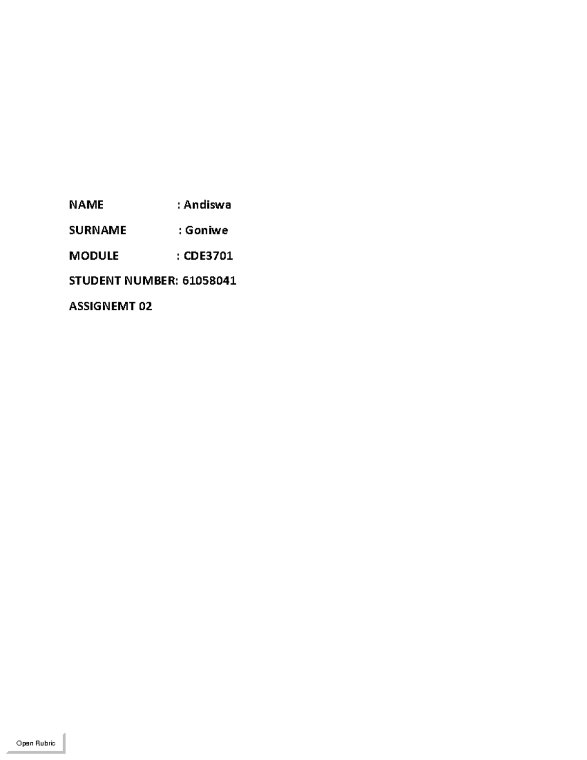 child development assignment 02 for the year 2021 - NAME : Andiswa SURNAME : Goniwe MODULE : CDE ...