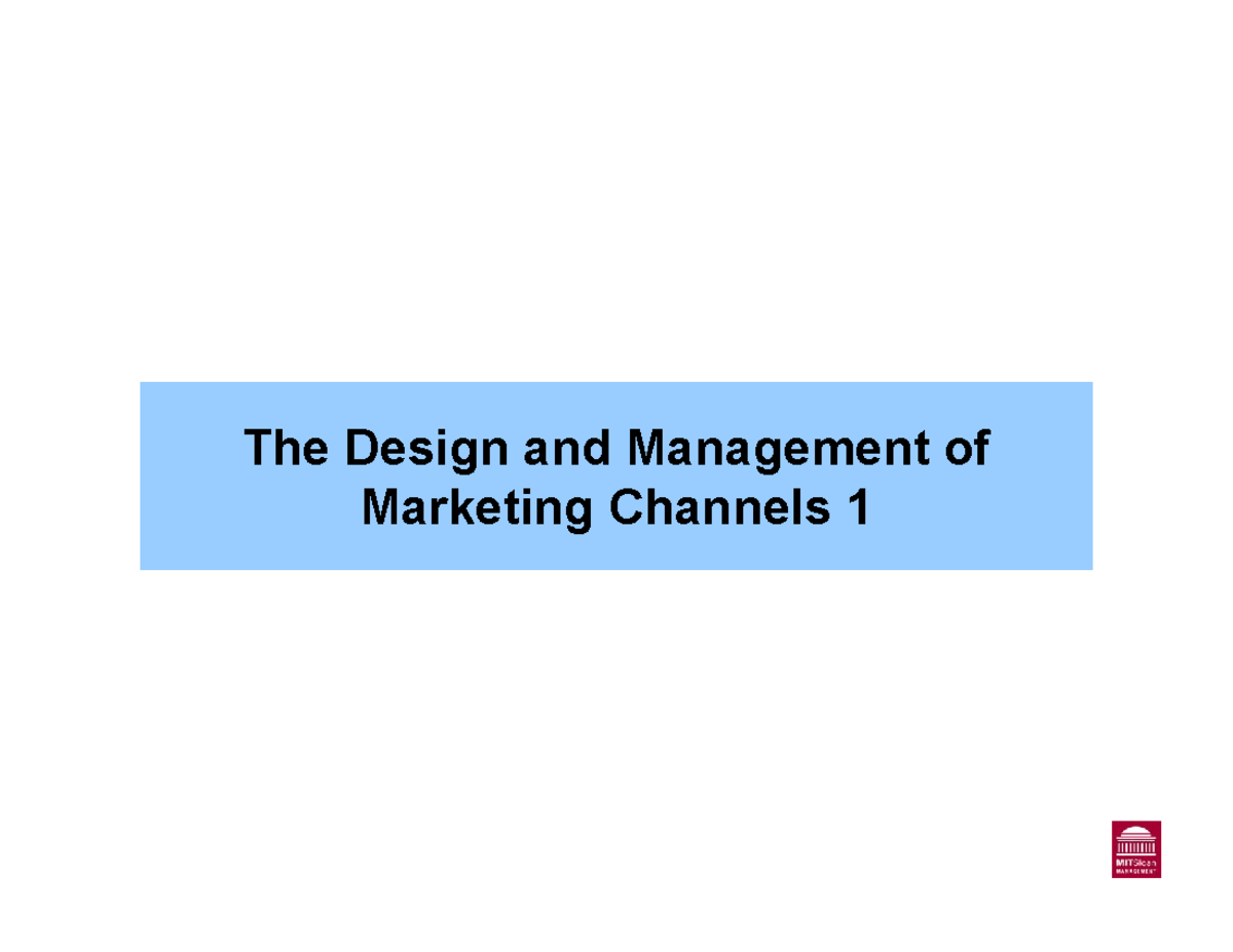 The Design and Management of Marketing Channels 1 - The Design and ...