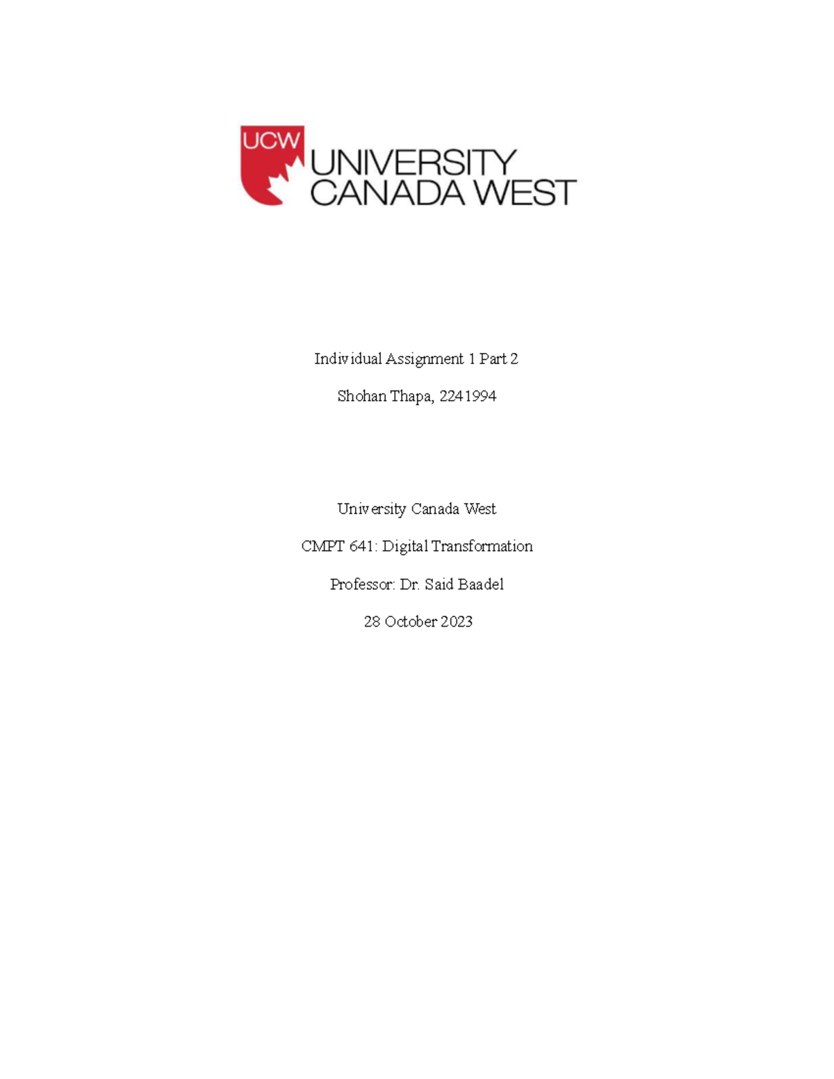Cmpt Individual Assignment 1 - Said Baadel 28 October 2023 ICT stands for Information , - Studocu