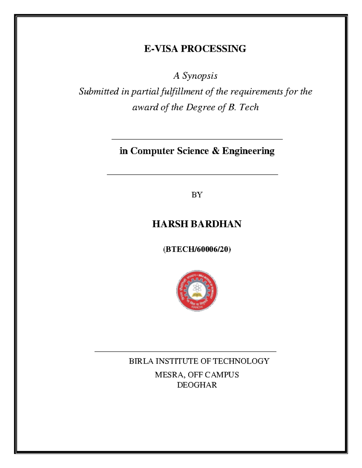 E visa minor project - E-VISA PROCESSING A Synopsis Submitted in partial fulfillment of the ...