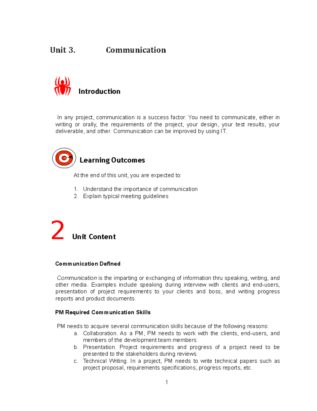 Communication - Unit 3. Communication ! Introduction In any project, communication is a success ...