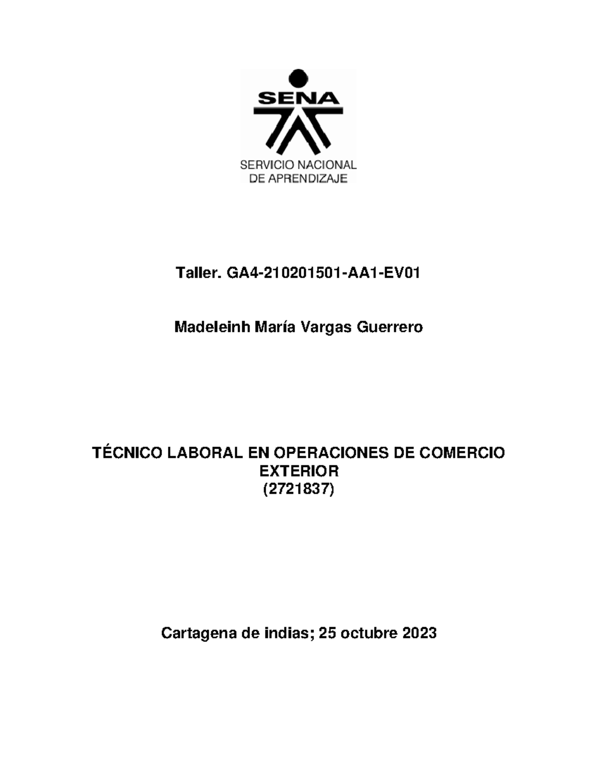 Taller. GA4-2102015 01-AA1-EV01 - Taller. GA4- 210201501 - AA1-EV Madeleinh María Vargas ...