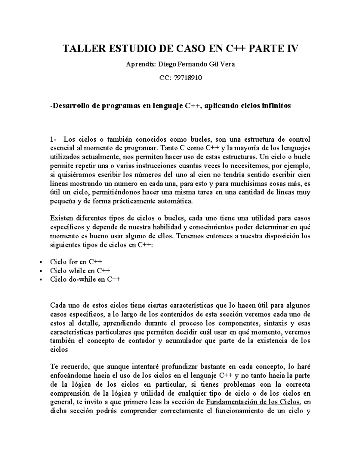 Taller Estudio DE CASO EN C++ parte 4 - TALLER ESTUDIO DE CASO EN C++ PARTE IV Aprendiz: Diego ...