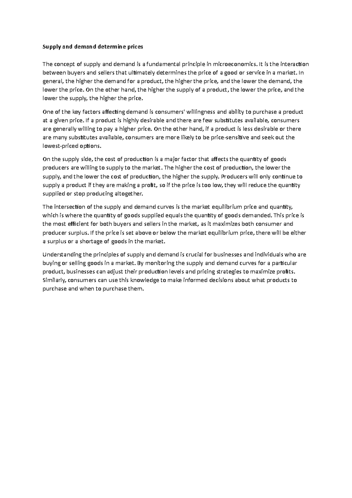 Supply and demand determine prices - It is the interaction between ...