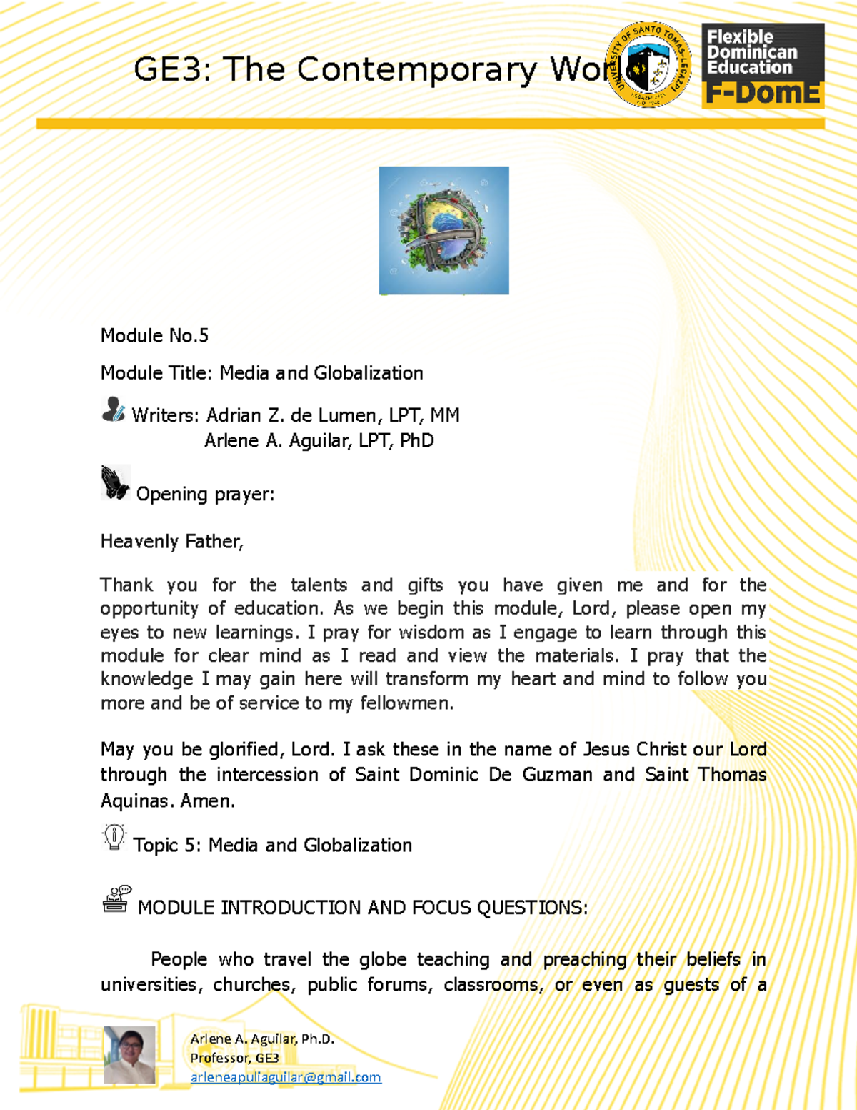 GE3 Module 5- Fdome - Module No. Module Title: Media and Globalization Writers: Adrian Z. de ...