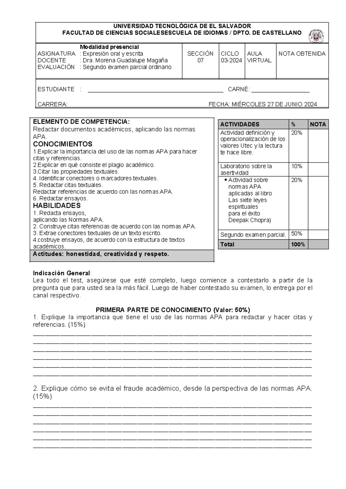 Examen Ordinario EXOE 07 Segundo Periodo - Indicación General: Lea todo ...