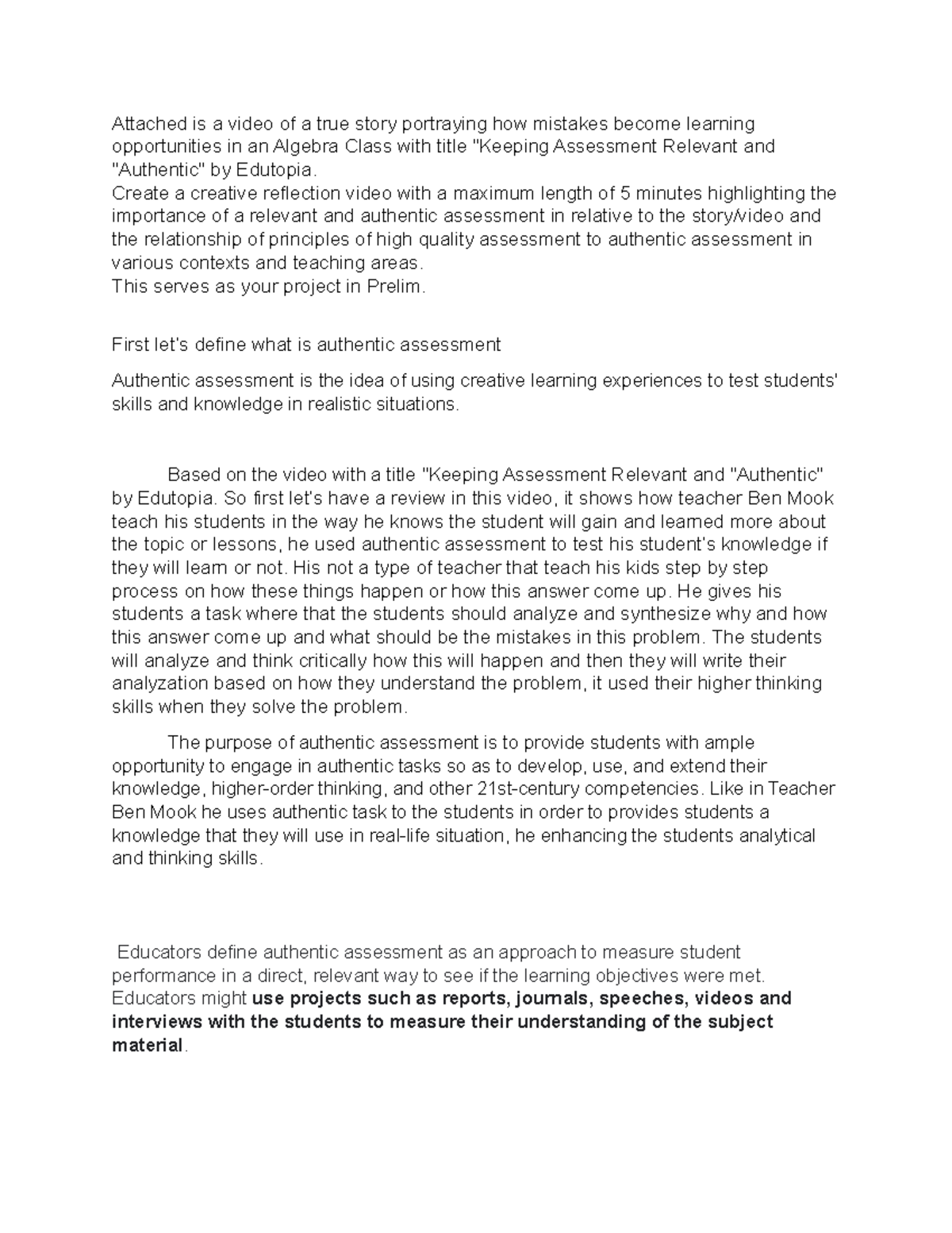 Authentic assessment - none - Attached is a video of a true story ...