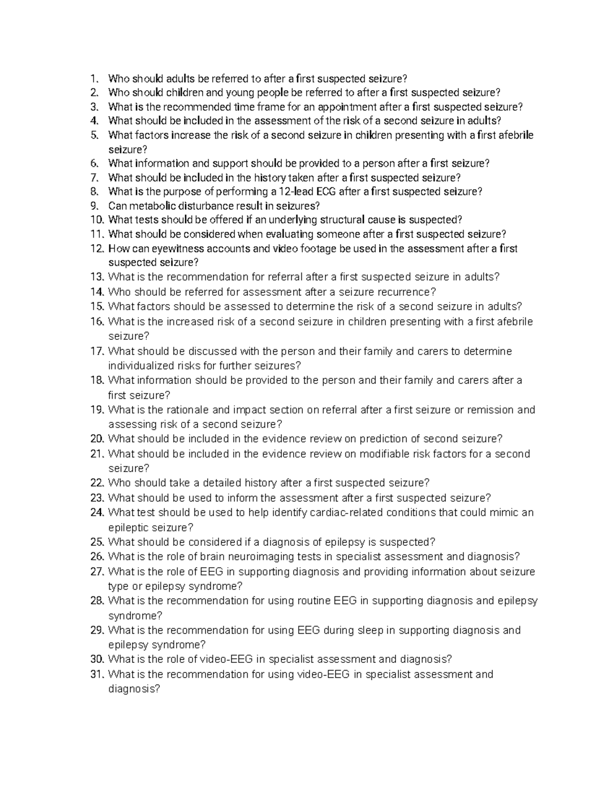 Epilepsy questions - 1. Who should adults be referred to after a first ...