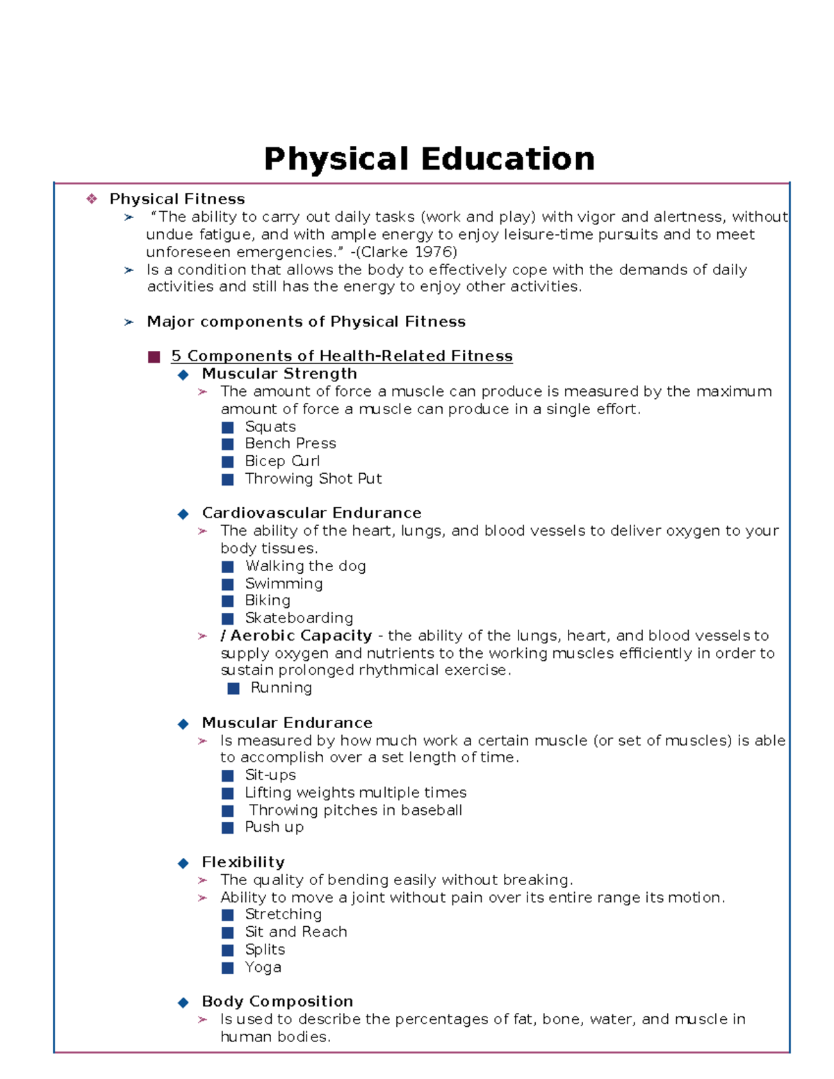 Physical Education Notes 1 - Physical Education Physical Fitness “The ...