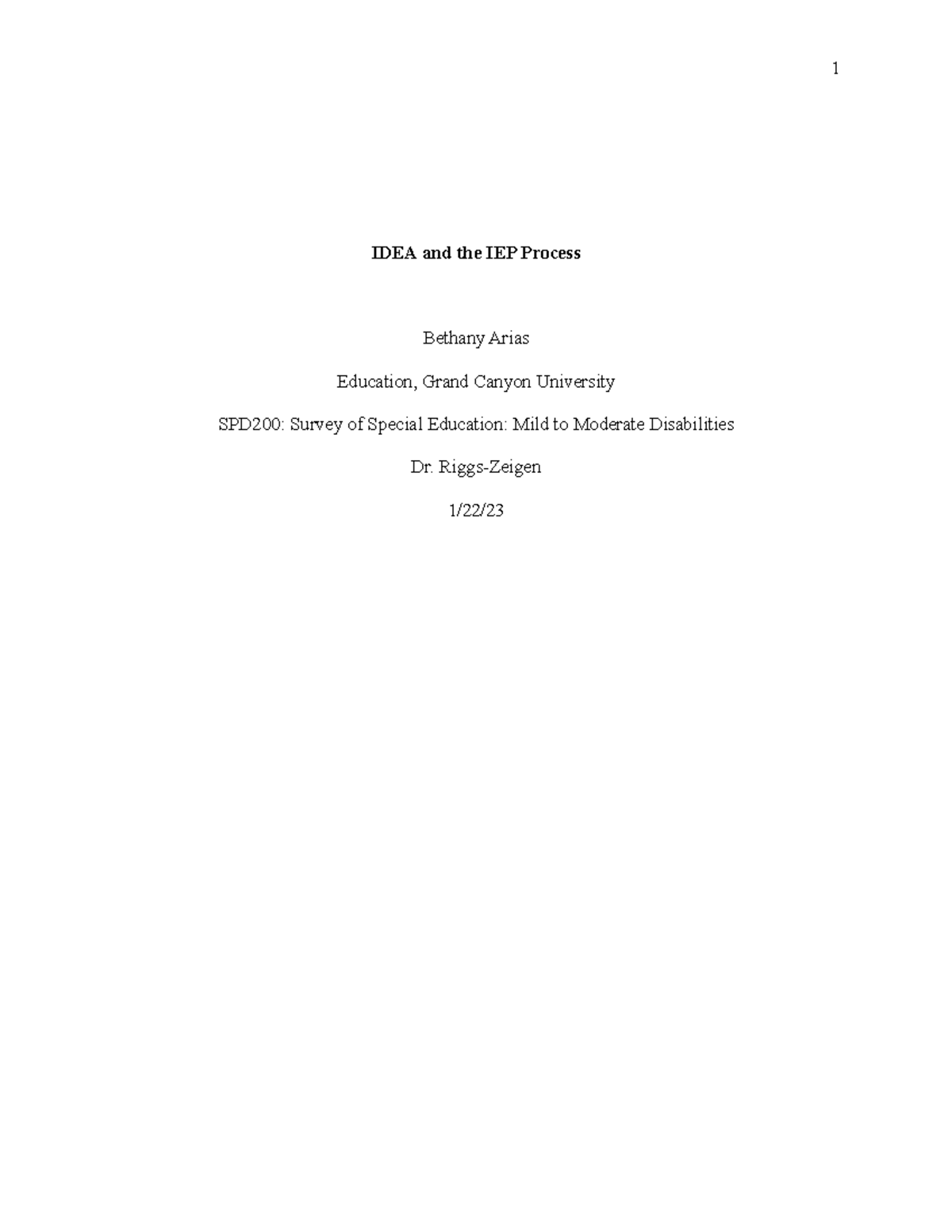 Topic 1 APA Template - N/A - IDEA and the IEP Process Bethany Arias ...