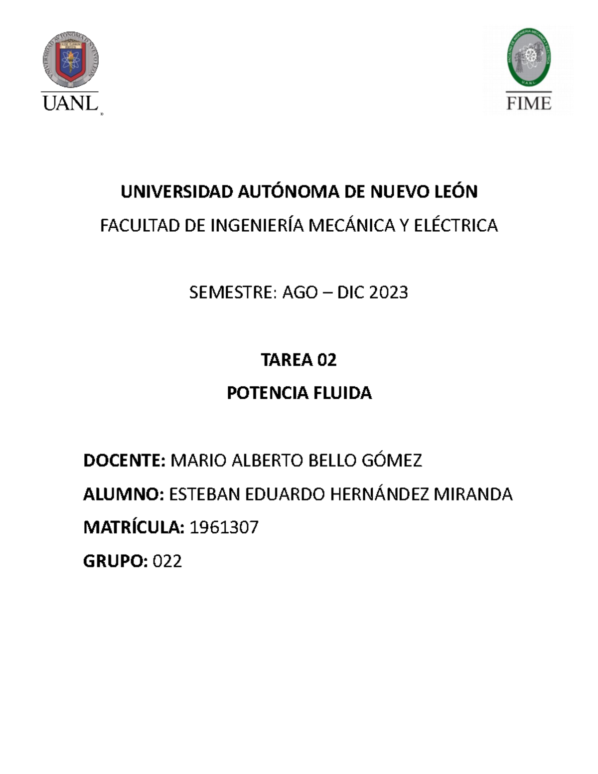 Tarea 2 Potencia Fluida - UNIVERSIDAD AUTÓNOMA DE NUEVO LEÓN FACULTAD DE INGENIERÍA MECÁNICA Y ...