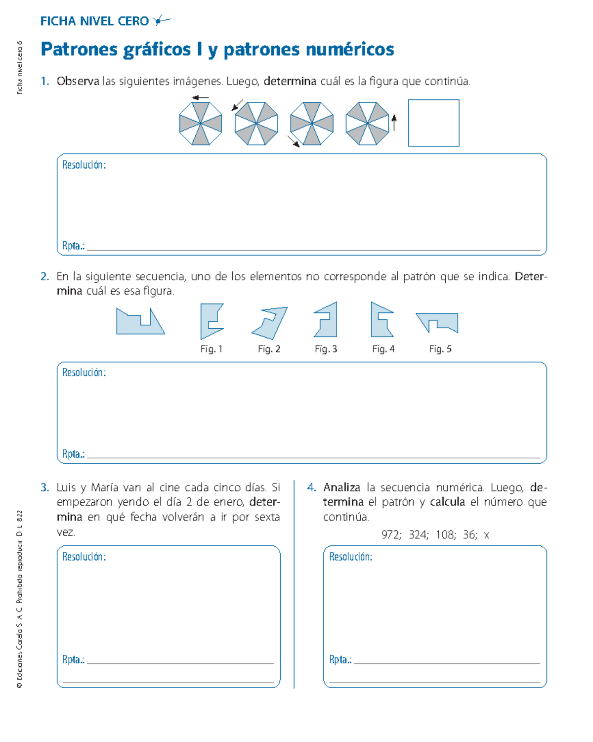 F0 Patrones gráficos I y patrones numéricos - Ficha nivel cero 6 © Ediciones Corefo S. A. C ...