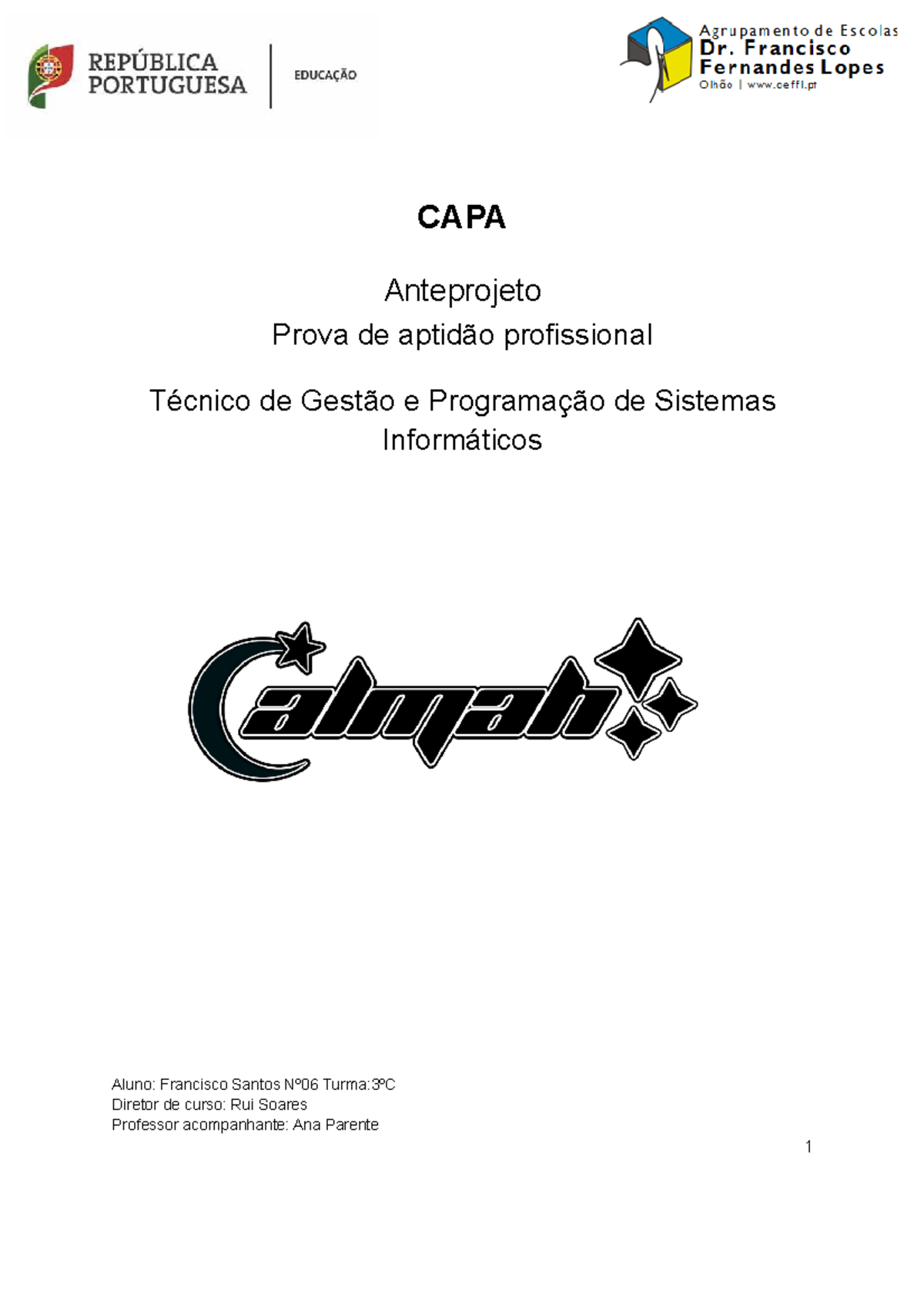 PAP - Anteprojeto Francisco Santos - CAPA Anteprojeto Prova de aptidão ...